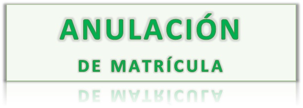 Anulación Matrícula – IES Gregorio Prieto